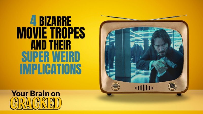 4 Bizarre Movie Tropes And Their Super Weird Implications – Your Brain ...