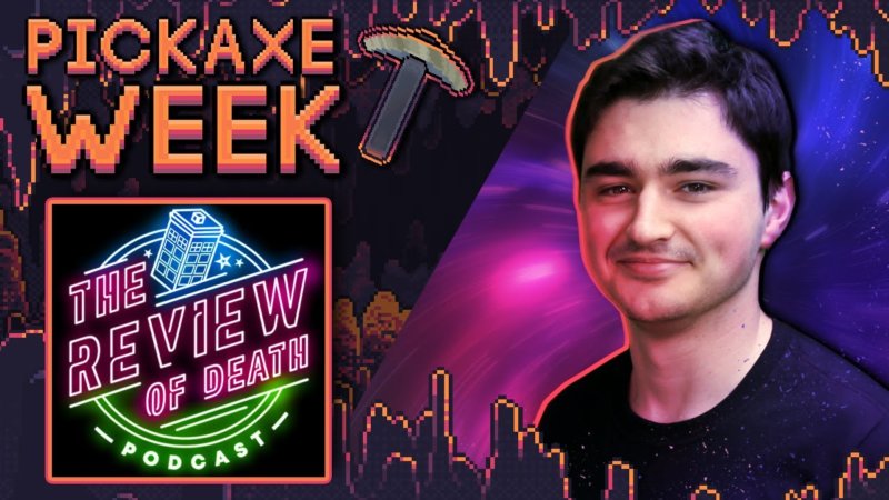 Review of Death | Pickaxe Week 2024 – INTHEFAME